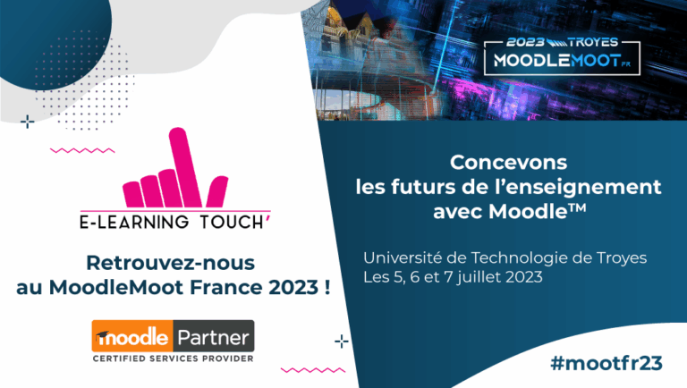 E-learning Touch’ au MoodleMoot France 2023 ! - E-learning Touch'