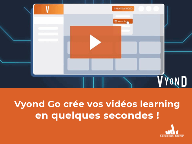 Vyond Go - Vidéo Learning - E-learning Touch'
