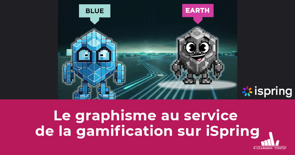 Visuel_FB_iSpring_graphisme_gamification - E-learning Touch'
