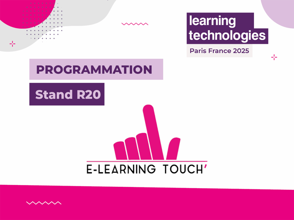 Les 9 solutions à ne pas manquer au Learning Technologies France 2025 ! - E-learning Touch'